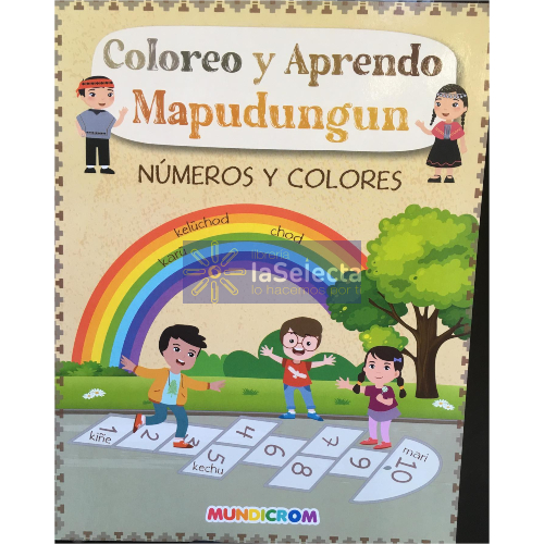 LIBRO COLOREO Y APRENDO NUMEROS MAPUDUNGUN